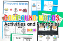Engaging Compound Words for Kindergarten Worksheets - Sharing Kindergarten
